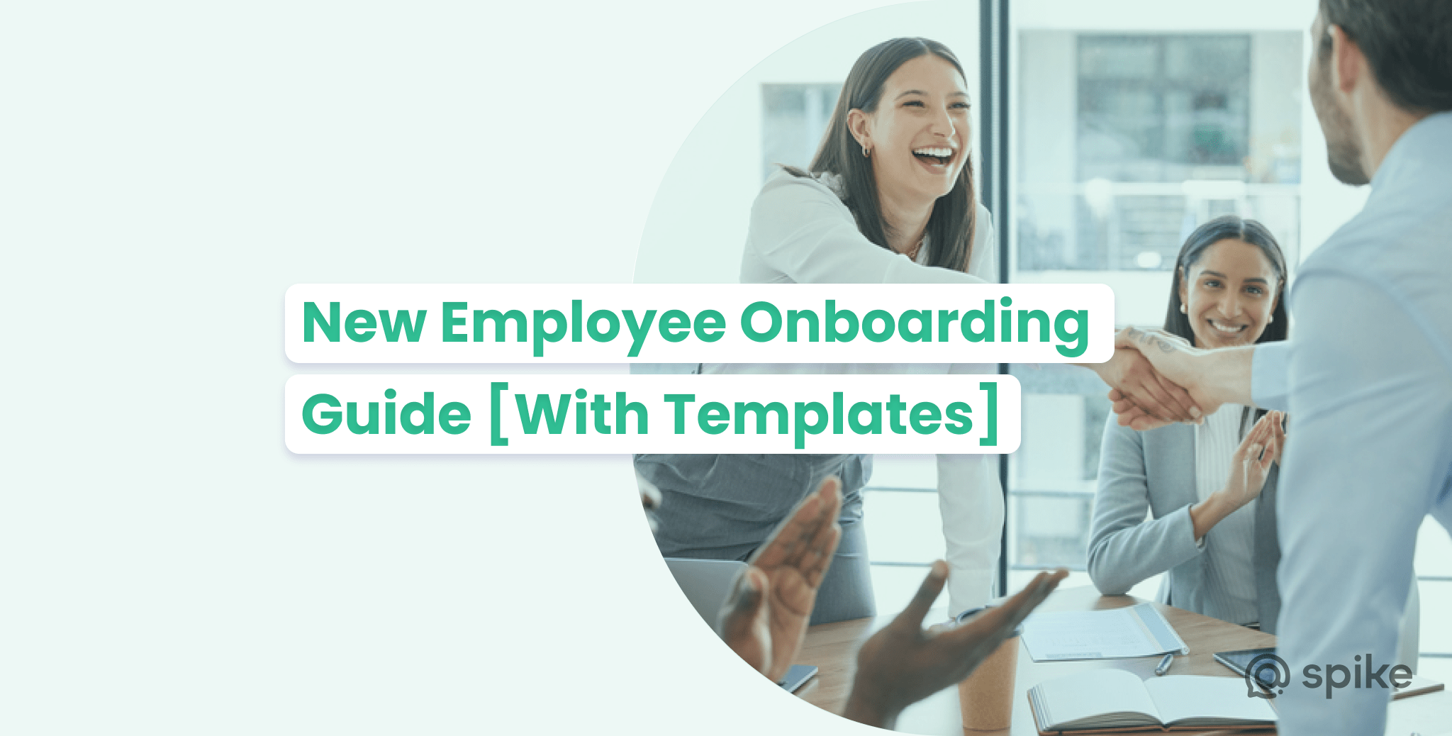 Effective Employee Onboarding Guide + Templates